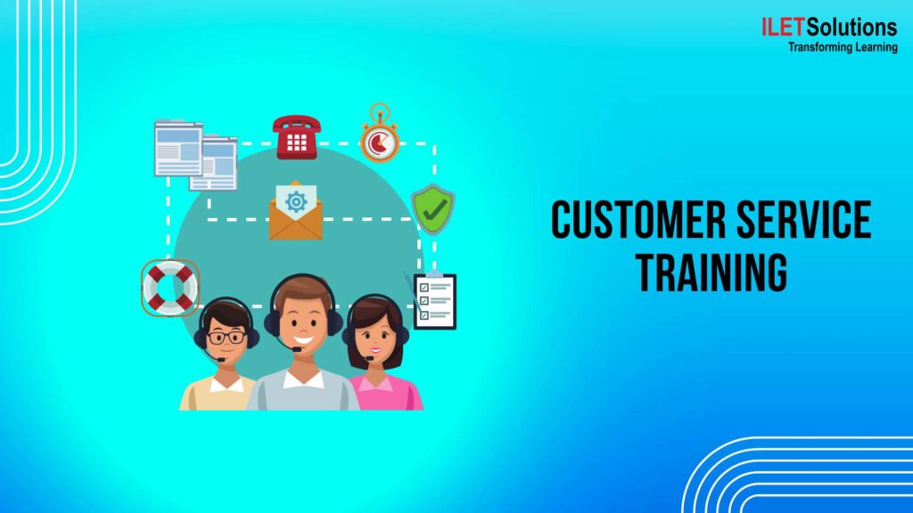 Customer Service Training – ILET Solutions