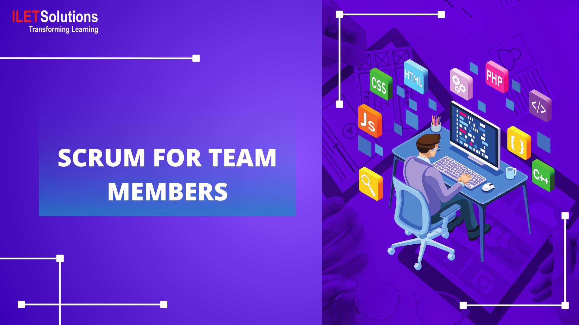 Scrum for Team Members – ILET Solutions